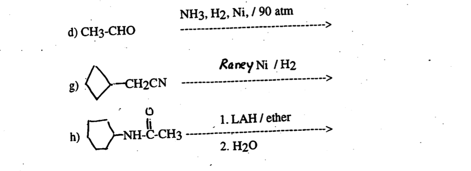 Solved NH3, H2, Ni, /90 atm d) CH3-CHO Raney Ni /H2 g) H2CN | Chegg.com