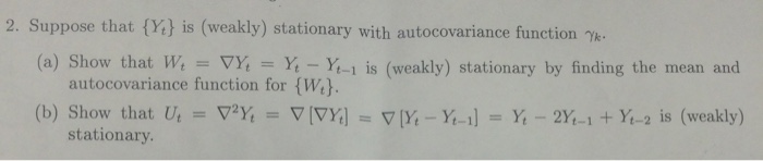 Solved Suppose that {Y_t} is (weakly) stationary with | Chegg.com