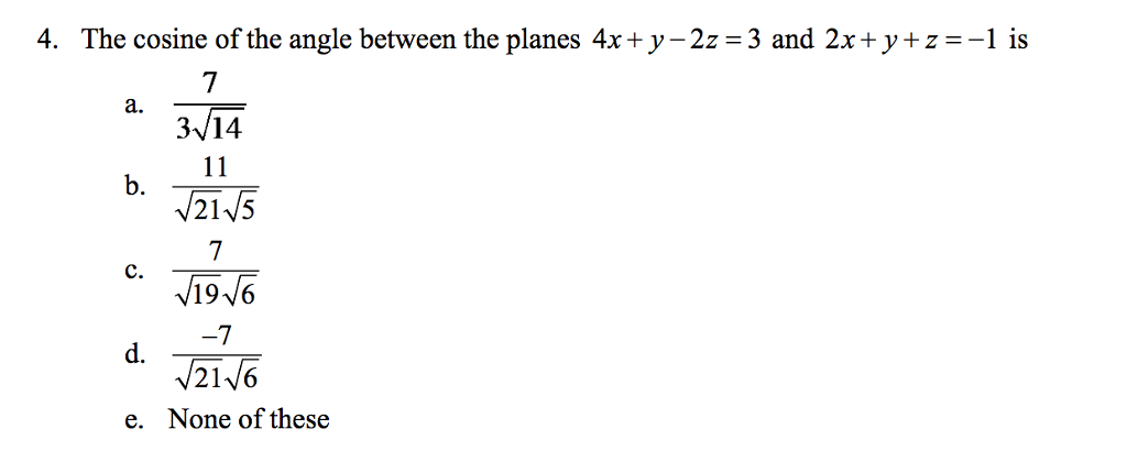 Solved 4. The cosine of the angle between the planes 4x | Chegg.com