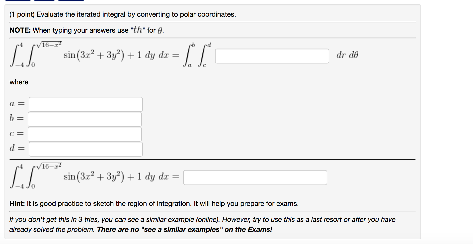 Solved Evaluate the iterated integral by converting to polar | Chegg.com