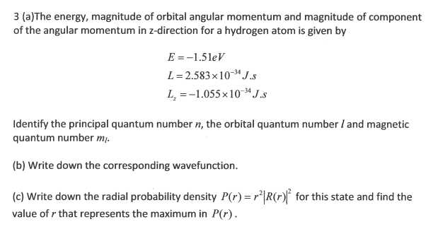 Solved 3 (a)The energy, magnitude of orbital angular | Chegg.com