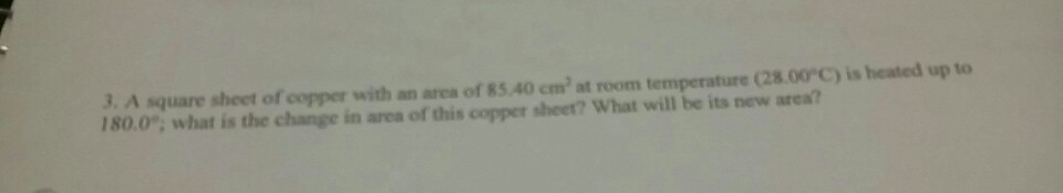 Solved 3. A square sheet of copper with an area of 85.40 cm | Chegg.com