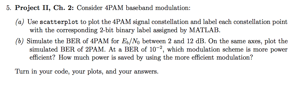 5. Project II, Ch. 2: Consider 4PAM baseband | Chegg.com