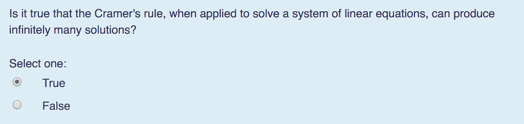Solved Is it true that the Cramer's rule, when applied to | Chegg.com