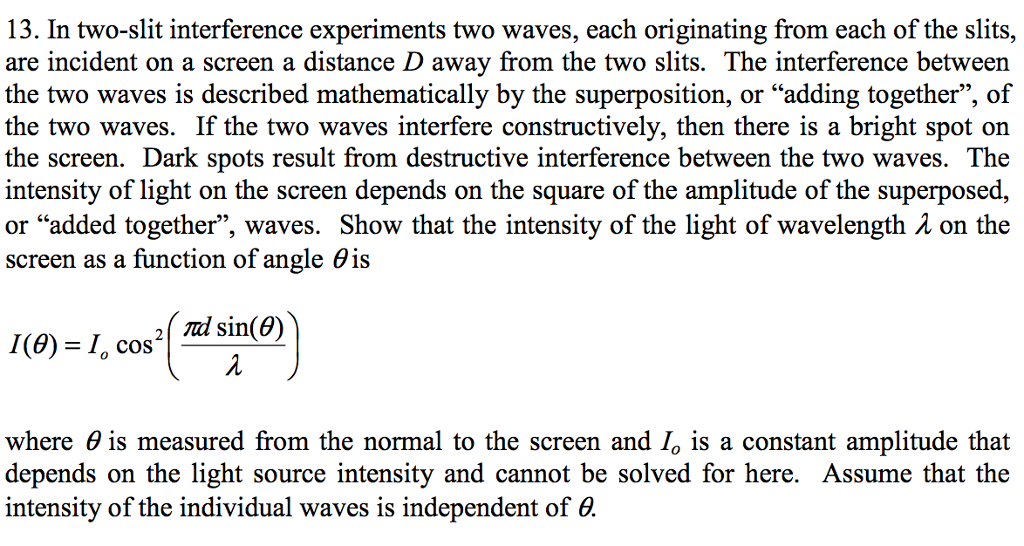 Solved In two-slit interference experiments two waves, each | Chegg.com