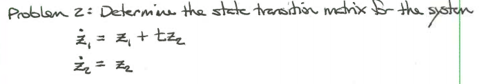 Solved Determine the state transition matrix for the system | Chegg.com