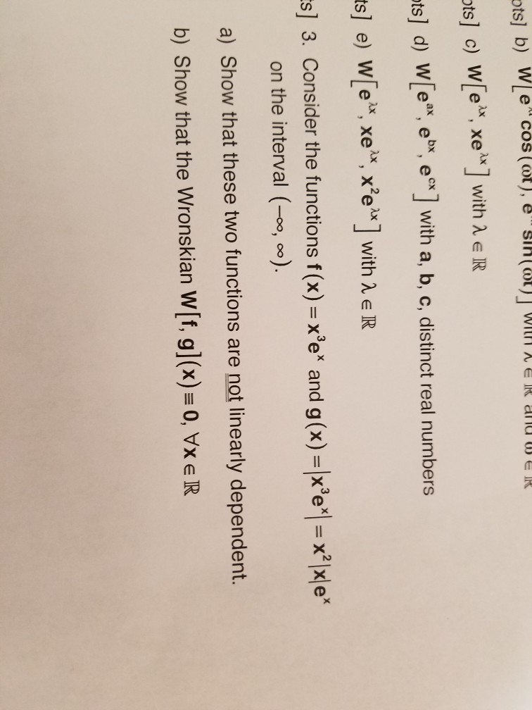 Solved d) W[e^ax, e^bx, e^cx] with a, b, c, distinct real | Chegg.com