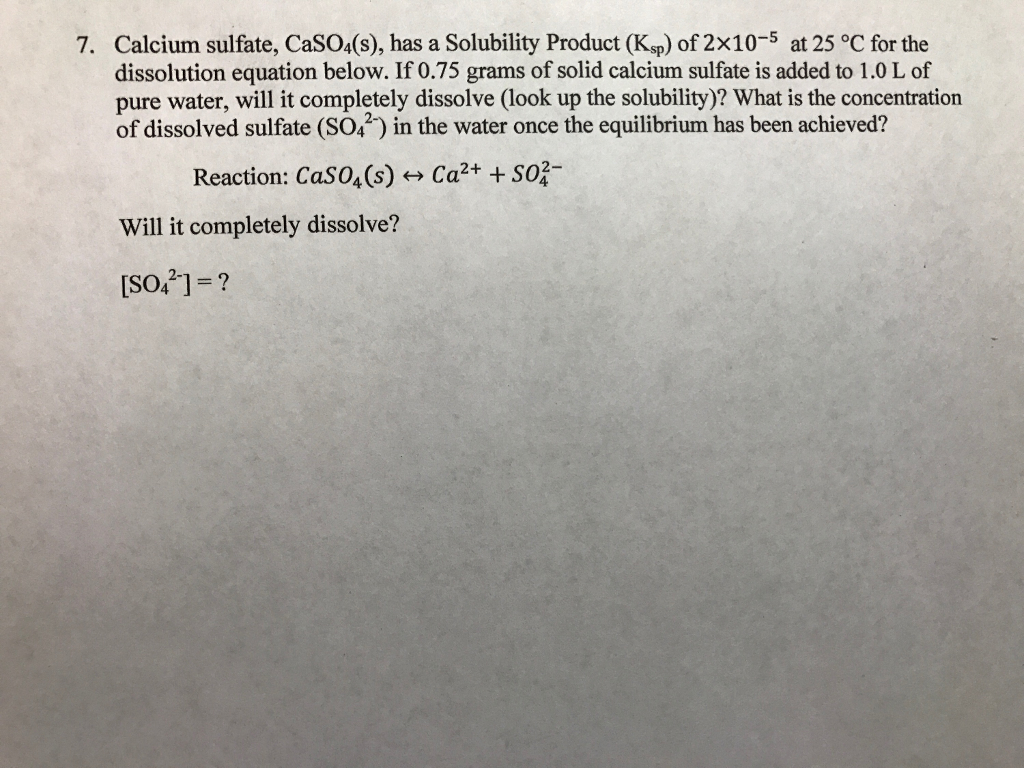 Solved calcium sulfate has a solubility product (Ksp) of | Chegg.com