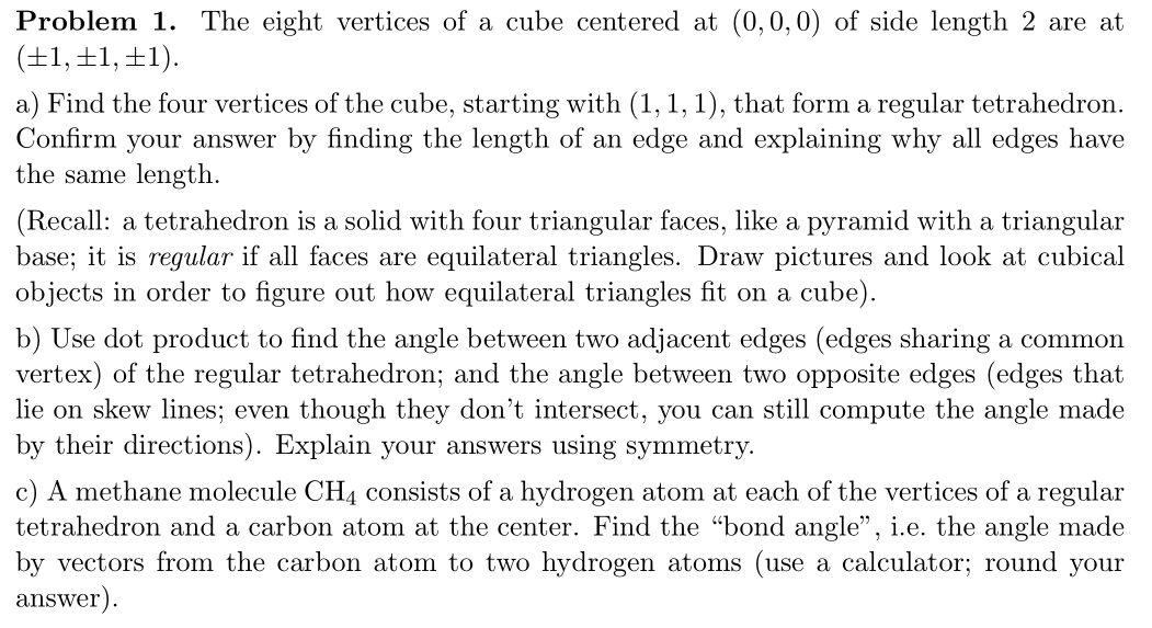 Solved Problem 1. The eight vertices of a cube centered at | Chegg.com