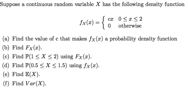 Solved Suppose A Continuous Random Variable X Has The
