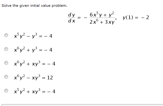 Solved Solve the given initial value problem. dy/dx = -6x5y | Chegg.com