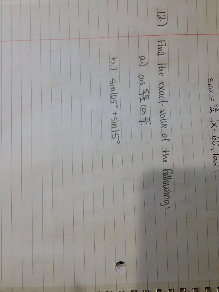 Solved 12.) Find the cxact valuk of lowina | Chegg.com