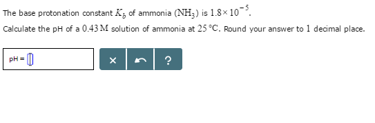 Solved The base protonation constant K_b of ammonia (NH_3) | Chegg.com
