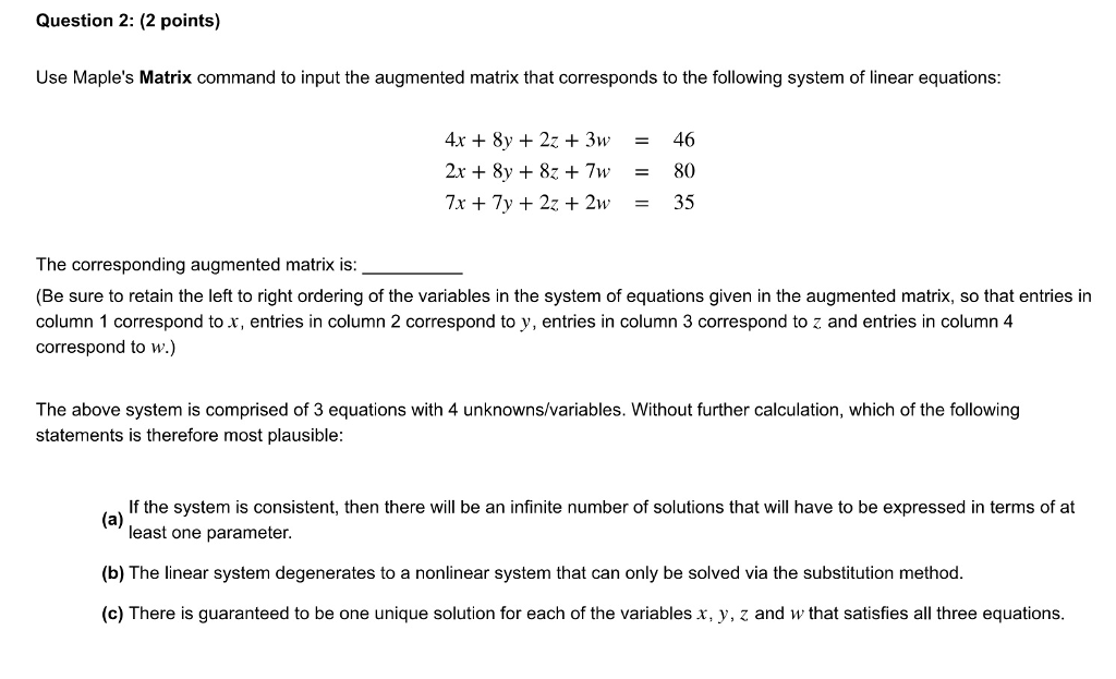 Solved Use Maple's Matrix command to input the augmented | Chegg.com