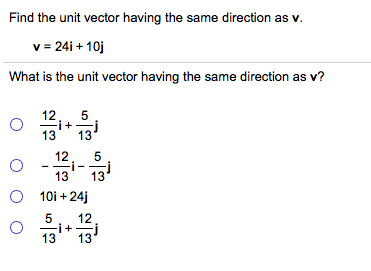 Solved Find the unit vector having the same direction as v v | Chegg.com