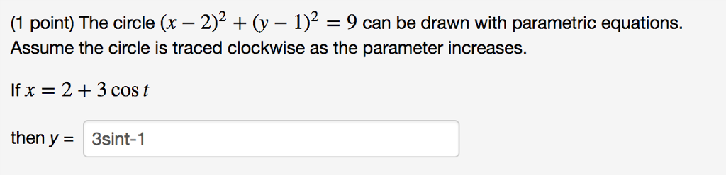 Solved The circle (x - 2)^2 + (y - 1)^2 = 9 can be drawn | Chegg.com
