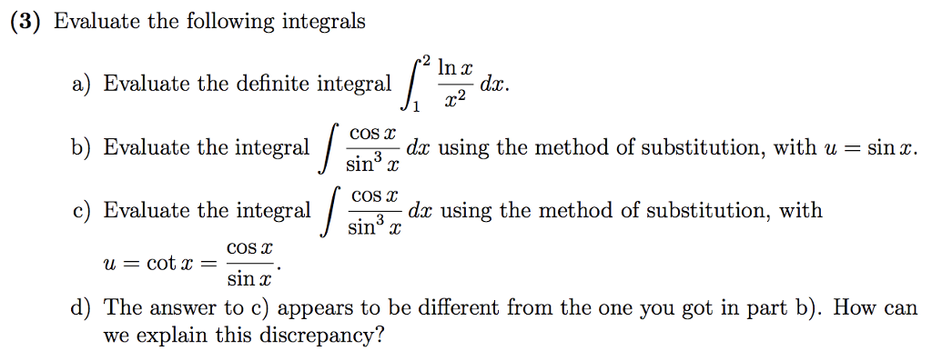Solved (3) Evaluate the following integrals In a) Evaluate | Chegg.com
