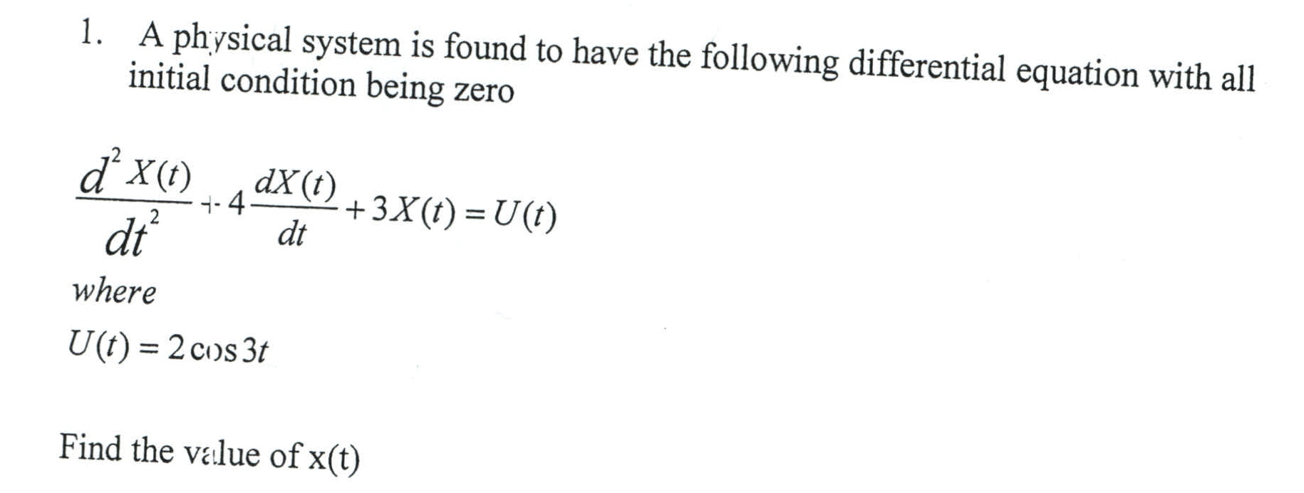 Solved A Physical System Is Found To Have The Following