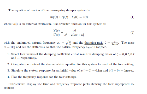 Solved Select four values of damping coefficient and compute | Chegg.com