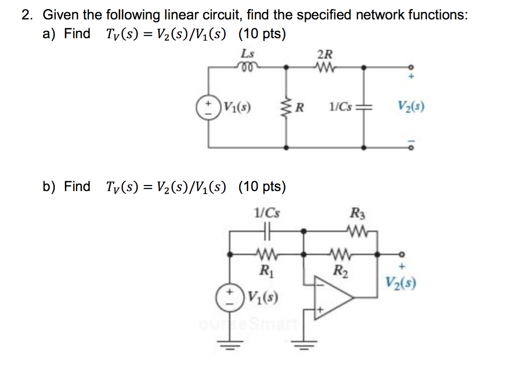 Solved 2. Given the following linear circuit, find the | Chegg.com