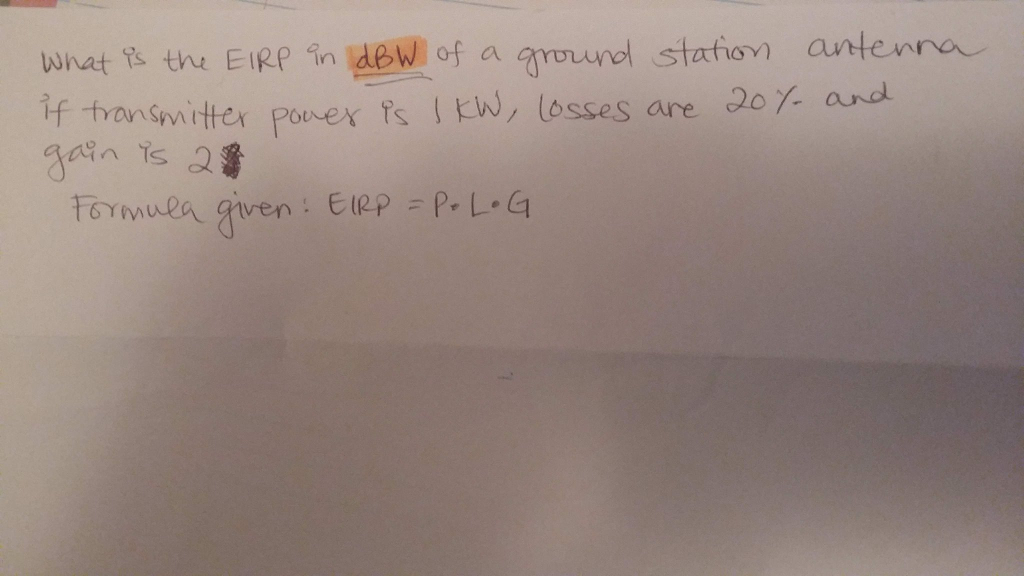 Solved what R the EIR in dBW of a ground station antenna if | Chegg.com