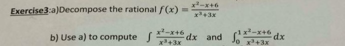 Solved Decompose the rational f(x) = x^2 - x + 6/x^3 + 3x | Chegg.com