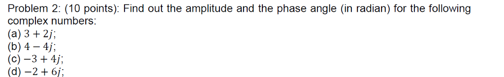 Solved Find out the amplitude and the phase angle (in | Chegg.com