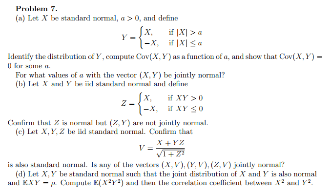 Problem 7 (a) Let X be standard normal, a >0, and | Chegg.com