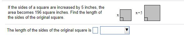 Solved If the sides of a square are increased by 5 inches, | Chegg.com