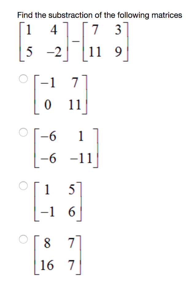 Solved Find the substraction of the following matrices 5 | Chegg.com
