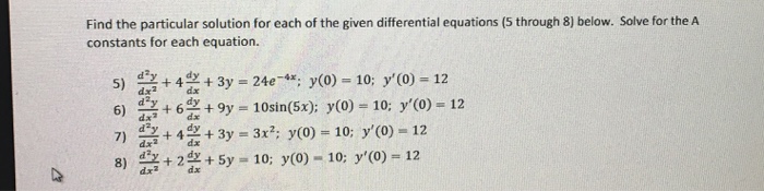Solved Find the particular solution for each of the given | Chegg.com