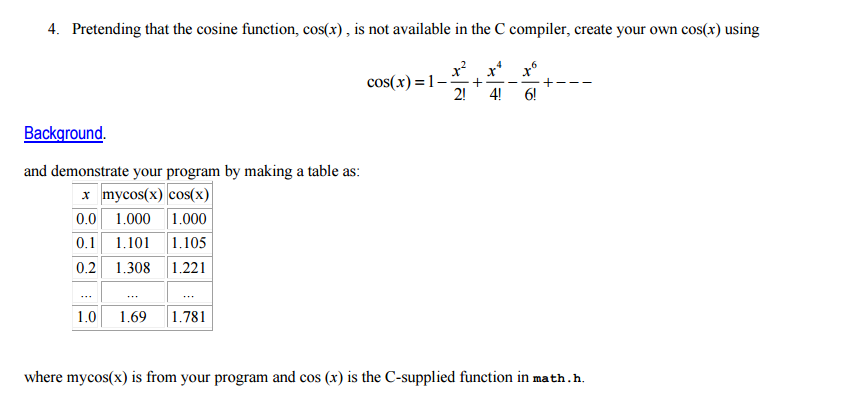 Solved 4. Pretending that the cosine function, cos(x),is not | Chegg.com