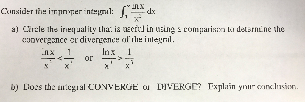 Solved Consider the improper integral: integral^infinity_1 | Chegg.com