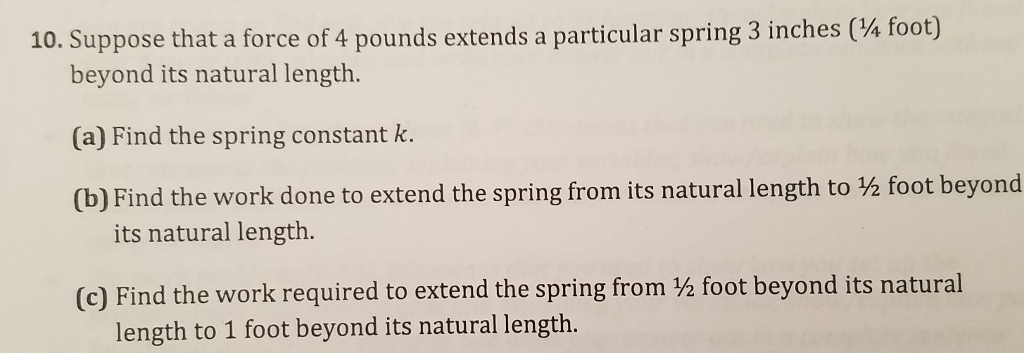 Solved Suppose that a force of 4 pounds extends a particular | Chegg.com