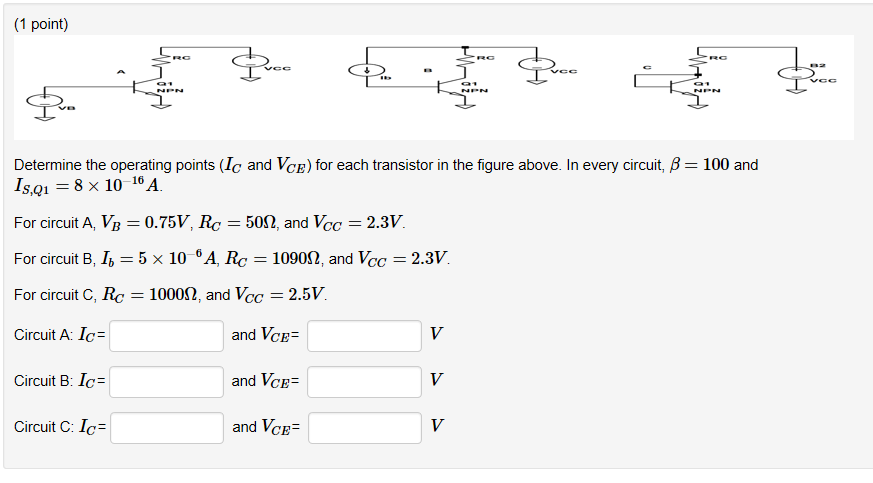Solved 1 point) Determine the operating points (Ic and VCE) | Chegg.com