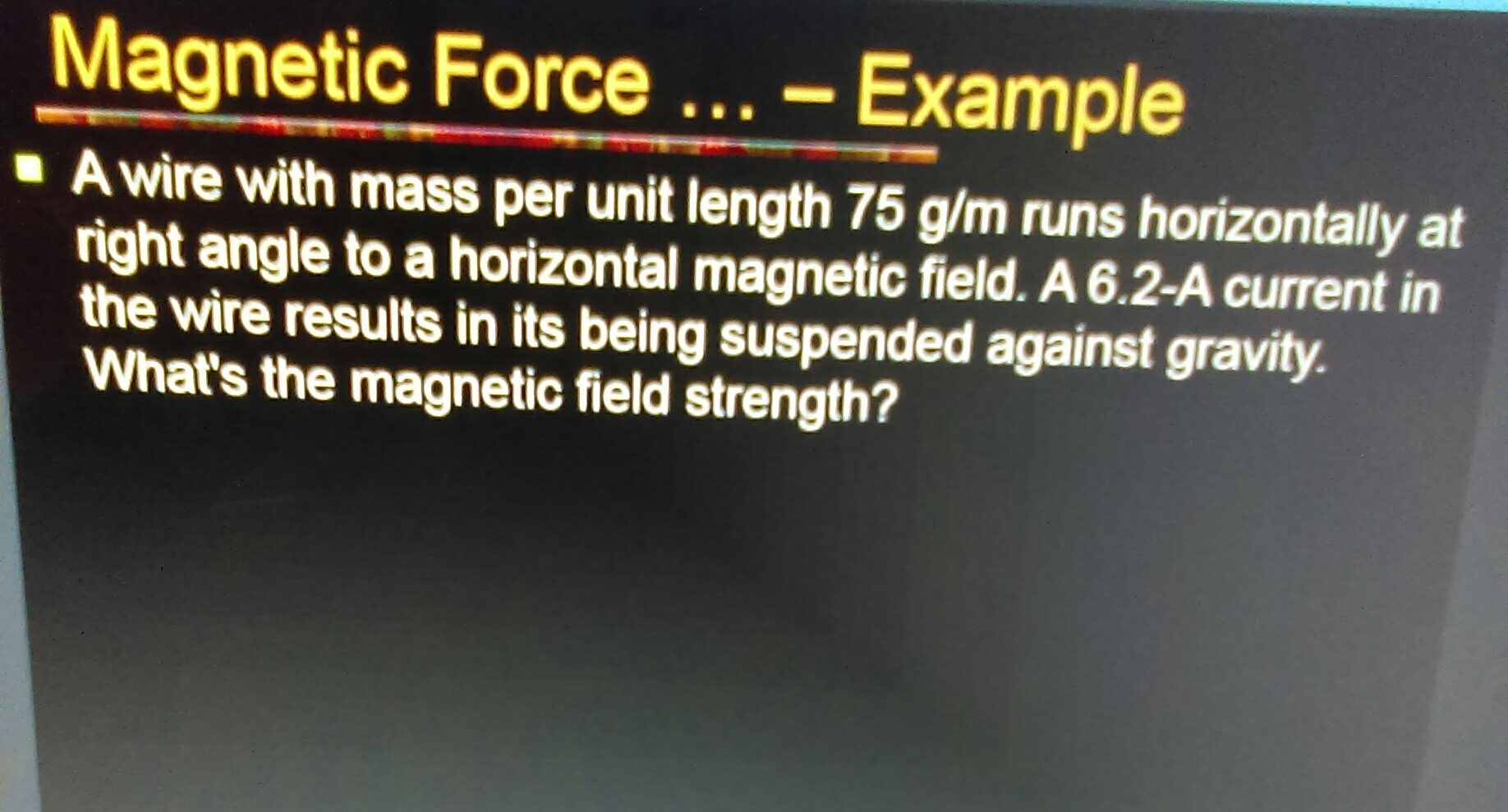 Solved A wire with mass per unit length 75 g/m runs | Chegg.com