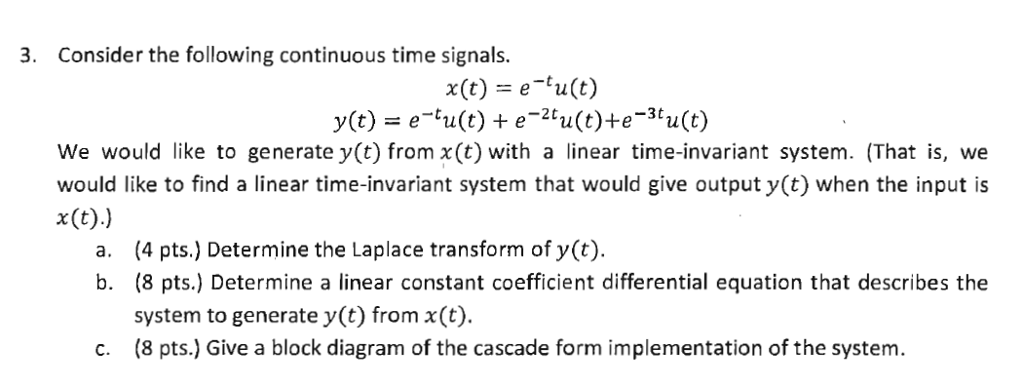 Solved 3. Consider the following continuous time signals. | Chegg.com