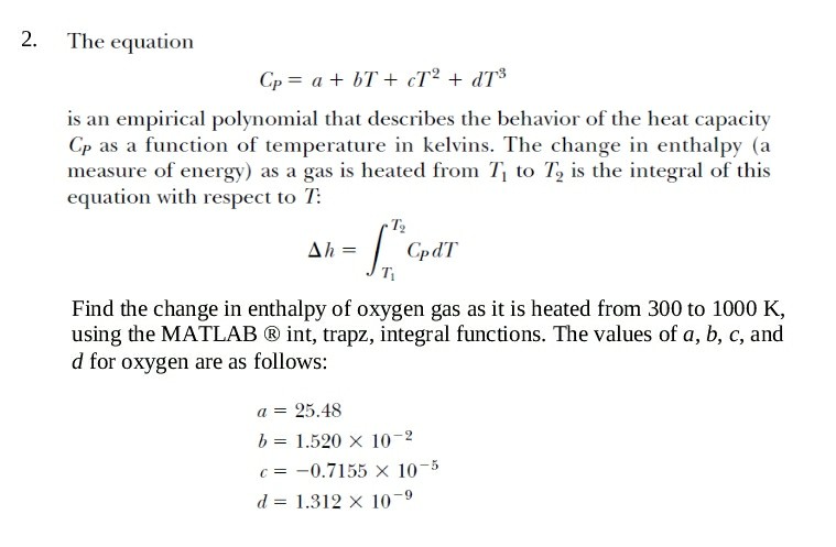 Solved 2. The equation Cp = a + bT + cT-2 + dT3 is an | Chegg.com