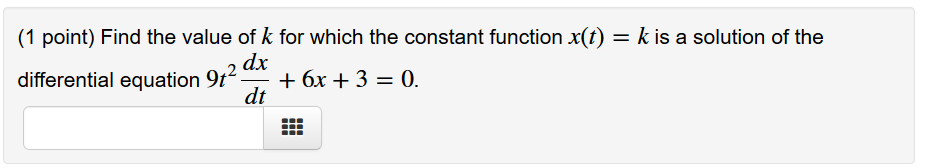 Solved (1 point) Find the value of k for which the constant | Chegg.com