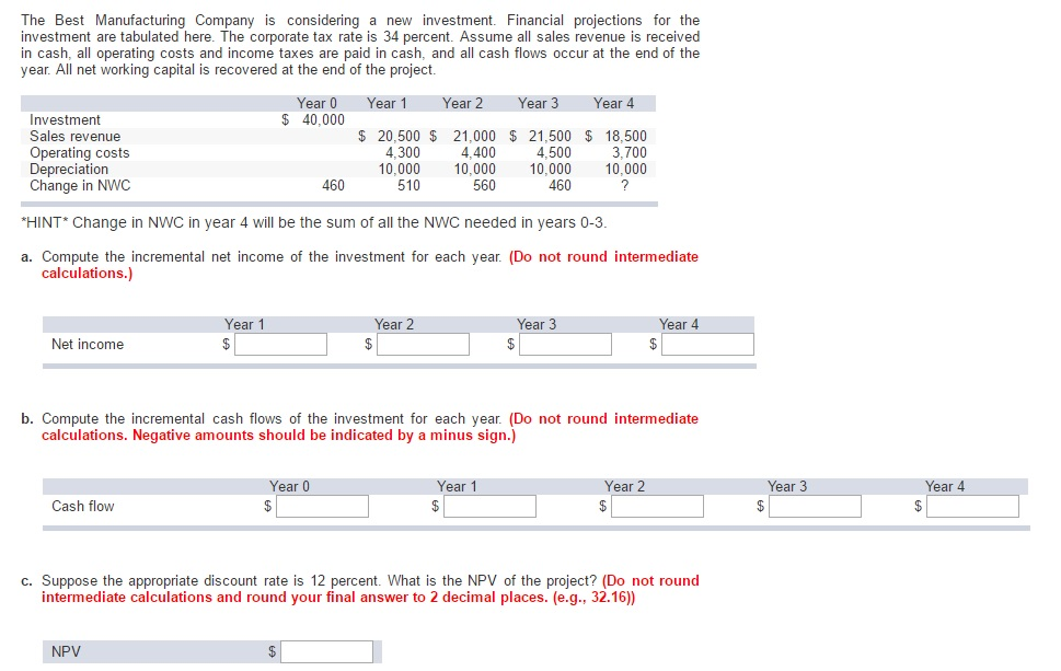 Solved Compute the incremental net income of the investment | Chegg.com