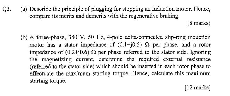 Solved Q3. (a) Describe the principle of plugging for | Chegg.com