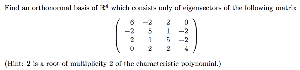 Solved Find an orthonormal basis of R4 which consists only | Chegg.com