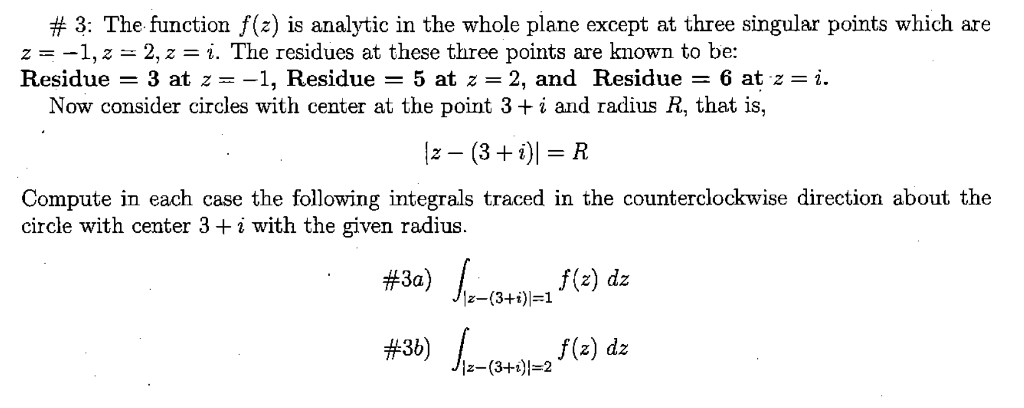Solved # 3: The function f(z) is analytic in the whole plane | Chegg.com