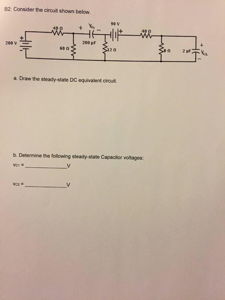 Solved B2: Consider the circuit shown below. + K 90 V 40 n | Chegg.com