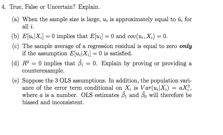 Solved True, False or Uncertain? Explain. (a) When the | Chegg.com