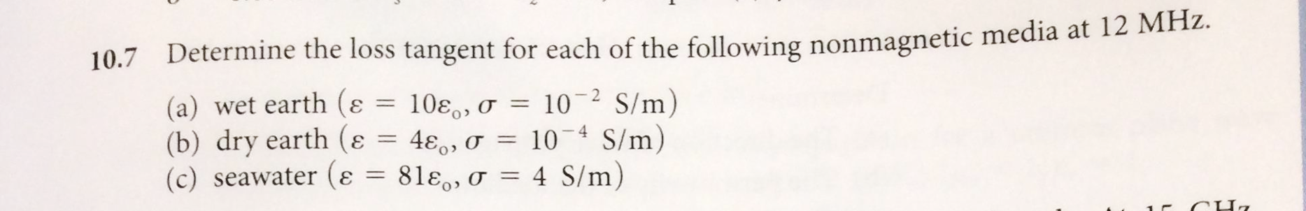 Solved Determine the loss tangent for each of the following | Chegg.com