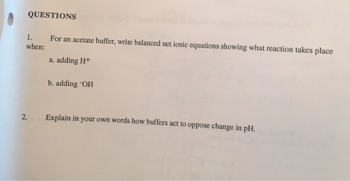 Solved For an acetate buffer, write balanced net ionic | Chegg.com