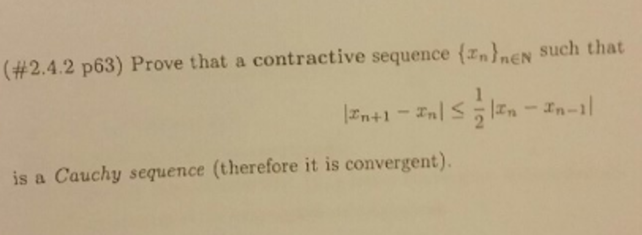 Solved Prove that a contractive sequence {x_n}_n N such | Chegg.com