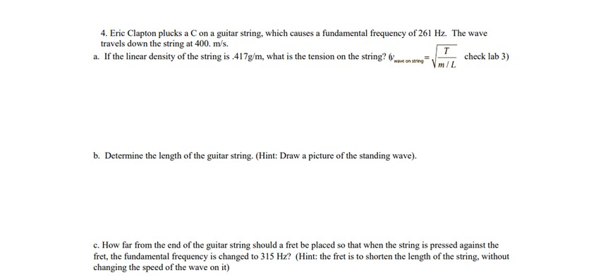 Solved 4. Eric Clapton plucks a C on a guitar string, which | Chegg.com