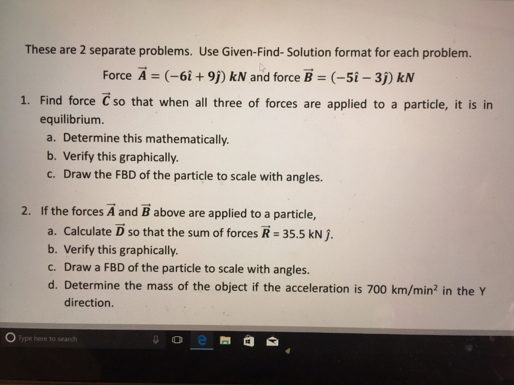 Solved These are 2 separate problems. Use Given-Find- | Chegg.com
